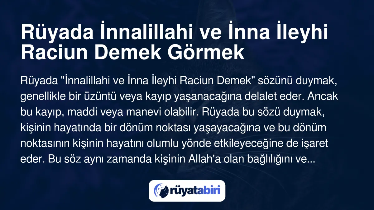 Rüyada İnnalillahi ve İnna İleyhi Raciun Demek Görmek